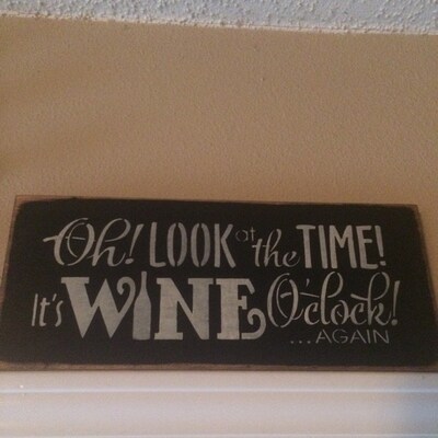 Funny Wine Sign, Wine Decor, Gift for the Wine Lover, Wine O'clock Sign ...