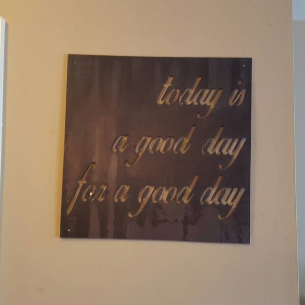 Today is a Good Day for a Good Day Metal Sign, Motivation Wall Art ...