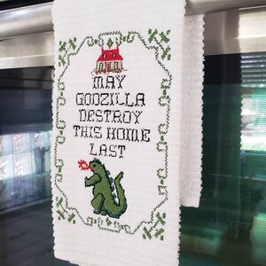 May Godzilla Destroy This Home Last Embroidered Kitchen Towel | Etsy
