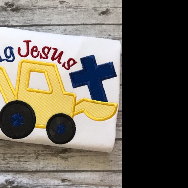 I Dig Jesus Easter Cross Digger Backhoe Excavator Applique Digital ...