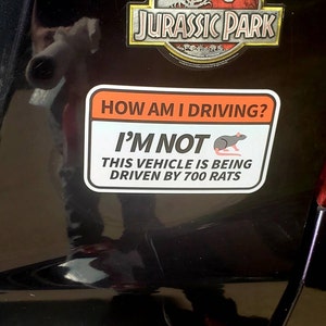 How Am I Driving Funny Bumper Sticker I'm Not This Vehicle is Being ...