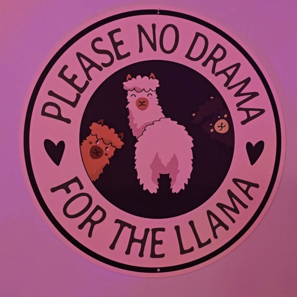 Funny Drama Llama Sign, No Drama for Llama, Llama Owners, Llama Lover ...