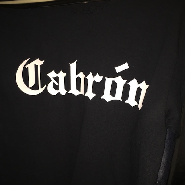 Cabron Shirt Funny Mexican Spanish T-shirt Playera Badass Cholo Boy ...