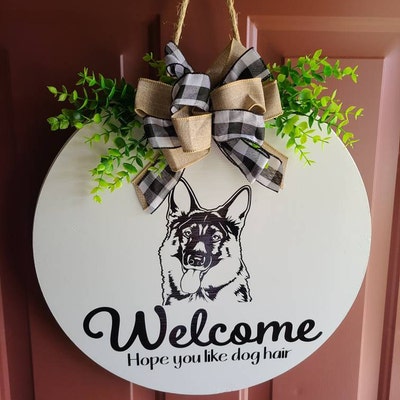 German Shepherd Welcome Sign, Hope You Like Dog Hair, Dog Sign, Front ...