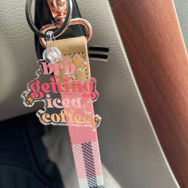 BRB Getting Iced Coffee Acrylic Keychain - Aesthetic, Car Keys, Gift ...