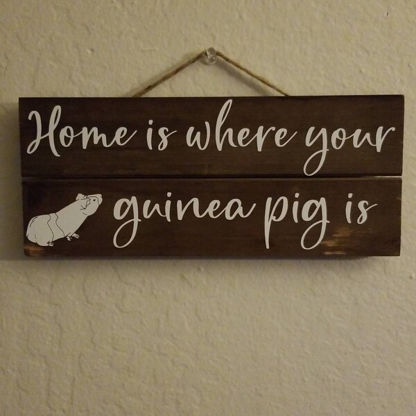 Home is Where Your Guinea Pig is Wooden Sign Guinea Pig Cage Accessory ...