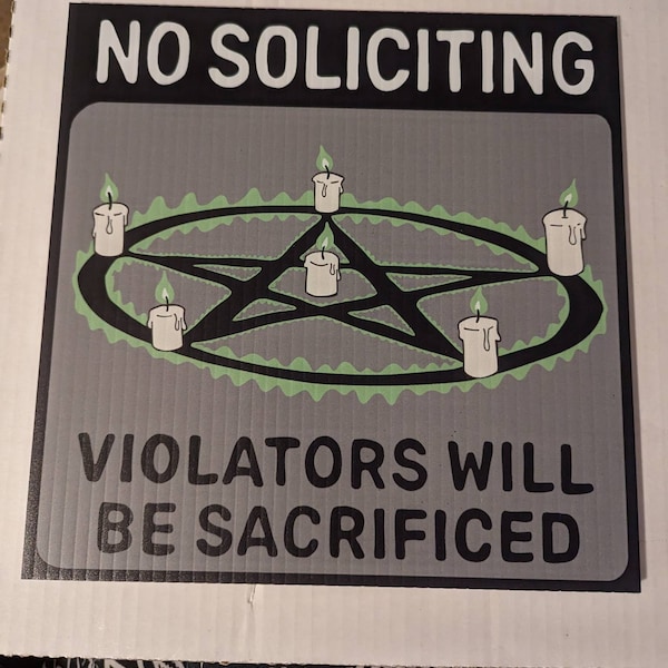No Soliciting Sign Yard Sign Goth (violators Will Be Sacrificed ...