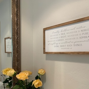 Philippians 4:8 Sign Finally Brothers Scripture Sign Whatever is True ...