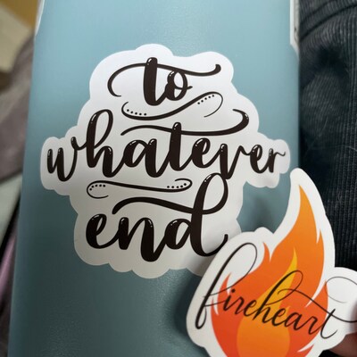 To Whatever End, Tog, Weatherproof Matte Sticker, Ya Book, Throne of ...