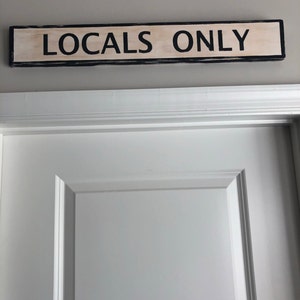 Wooden Locals Only Sign/home Decor/wall Decor/home & - Etsy