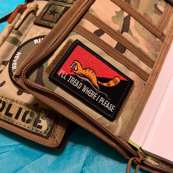 I'll Tread Where I Please 2X3 Inch Embroidered Patch With Hook Backing ...