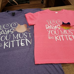 100 Days Must Be Kitten SVG PNG DXF Cut Files, 100 Days of School Shirt ...