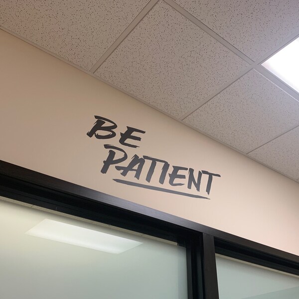 Be Patient Wall Decal Inspirational Wall Quote, Living Room Wall Decor ...