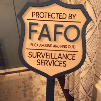 Surveillance Sign, Security Sign, Protected by FAFO, Warning Sign, Wood ...