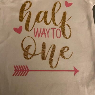 Half Way to One Svg Half SVG Half Birthday Svg It's My Half Birthday ...