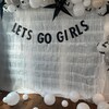 Let's Go Girls Banner - Bachelorette Party, Customized Banner, Western ...