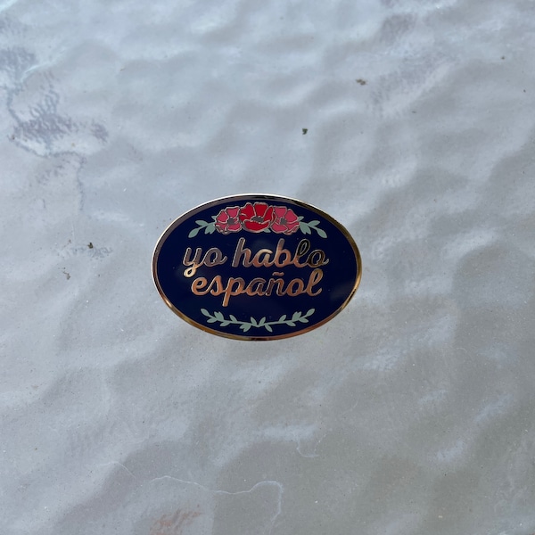 Enamel Pin: "yo Hablo Español" ("i Speak Spanish") ~ Gold, Rose Gold ...