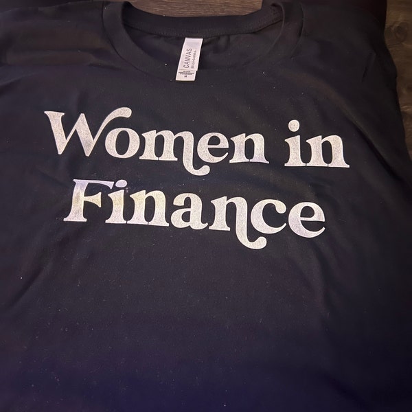 Women in Finance Shirt | Graphic Tee | Female Finance Shirt | Finance ...