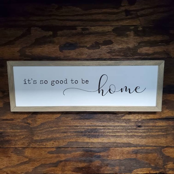 Its so Good to Be Home Sign, It's so Good to Be Home Farmhouse Style ...