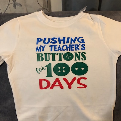 Pushing My Teacher's Buttons for 100 Days SVG and PNG, 100th Day of ...