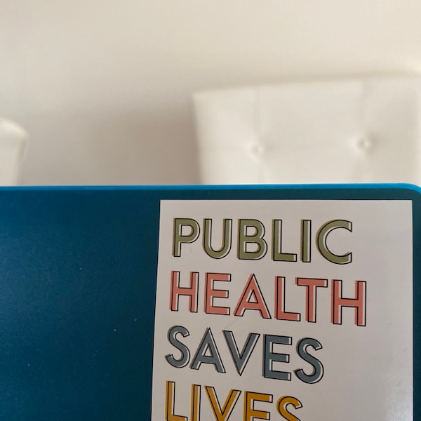 Public Health Saves Lives - White Waterproof Vinyl Sticker ...