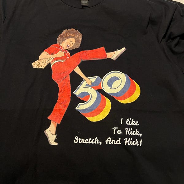I'm 50 and I Like to Kick, Sally O'malley is 50 Shirt, 50th Birthday ...