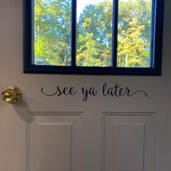 See Ya Later Front Door Decal, Goodbye Sticker Greeting for Home, House ...