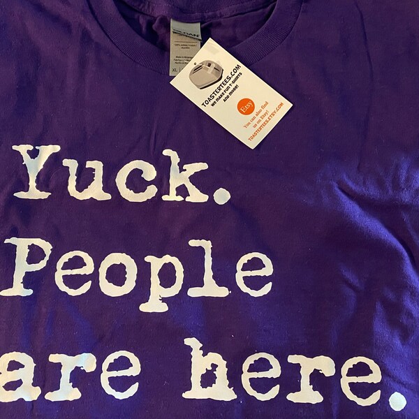 Yuck People Are Here T-shirt - Introvert Shirt - Funny T-shirt - Bitter ...