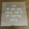 Cut My Food Into Pieces This is My Chopping Board Funny Cutting Kitchen ...