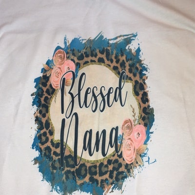 Blessed Nana Sublimation Design, Printable Png, Digital Download, Grandmother Shirt Design ...