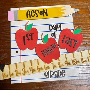 1st Day of School, 100th Day of School, Last Day of School, Back to ...