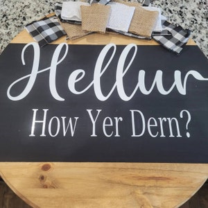 Hellur Door Sign How Yer Dern Welcome Door Sign - Etsy UK