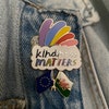 Kindness Matters Enamel Pin // Be Kind Pin // Rainbow Lapel Pin Badge ...