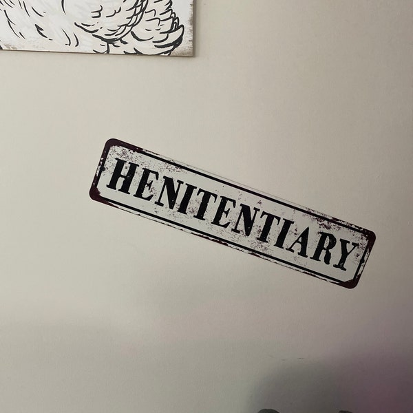 Henitentiary Funny Chicken Coop Sign - Backyard Chicken Gift - Cute ...