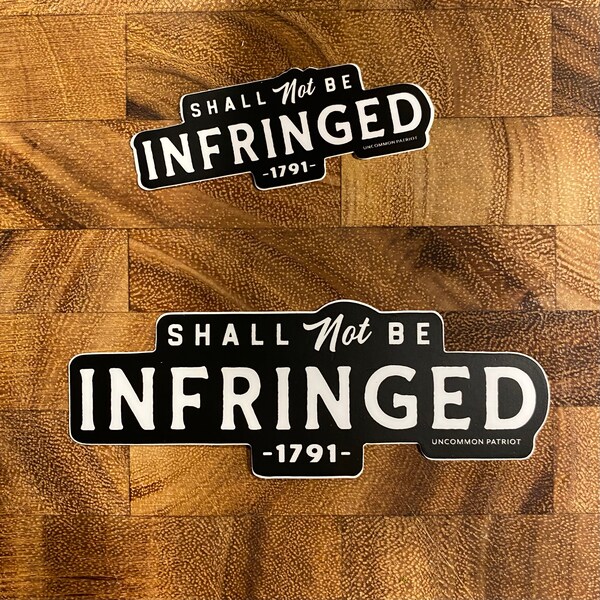 Shall Not Be Infringed Sticker Decal 2nd Amendment Sticker Second ...
