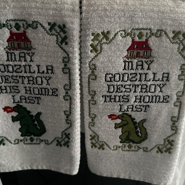 May Godzilla Destroy This Home Last Embroidered Kitchen Towel 100% ...
