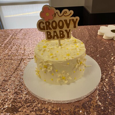 One Groovy Baby, Boho Cake Topper, First Birthday Cake Topper, Groovy ...