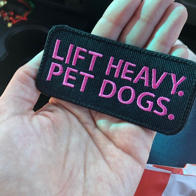 Lift Heavy, Pet Dogs Patch - Etsy
