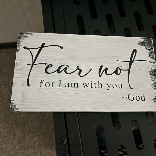 Fear Not for I Am With You Sign Fear Not Wall Art. Christian Wall Decor ...