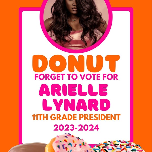 Donut Forget to Vote, Homecoming Queen Poster Sign, Class President ...