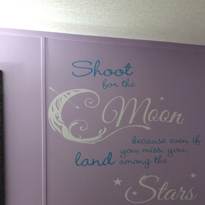 Shoot for the Moon, Land Among the Stars Quote Decal Custom Vinyl Art ...