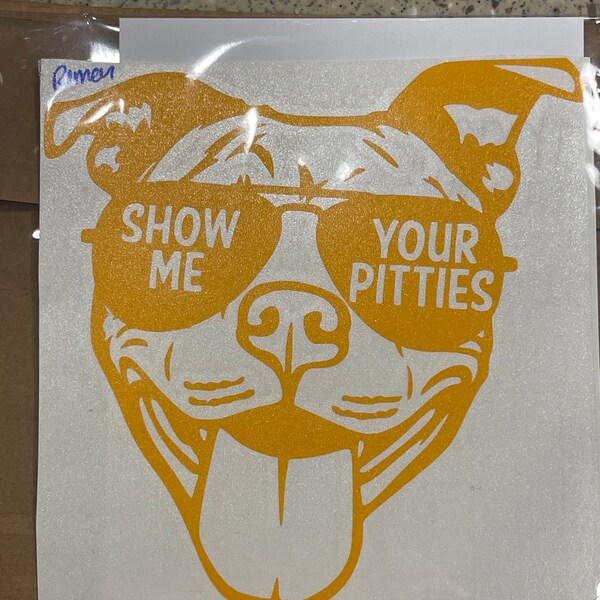 Show Me Your Pitties Vinyl Decal Sticker, Pit Bull Decal, Pit Bull ...