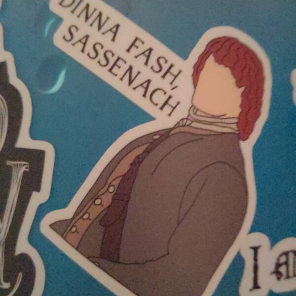 Outlander Dinna Fash Sticker: Jamie Fraser, Sassenach - Waterproof ...