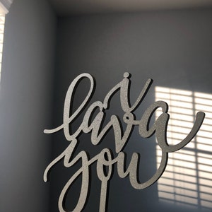 I Lava You Wedding Cake Topper 6 Inches Unique Laser Cut Wood ...