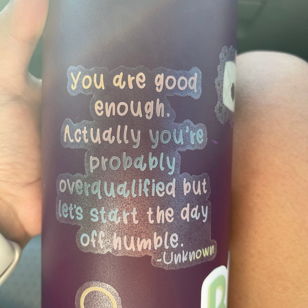 CLEAR Good Enough Sticker | Positive Affirmations Vinyl Sticker | Water ...