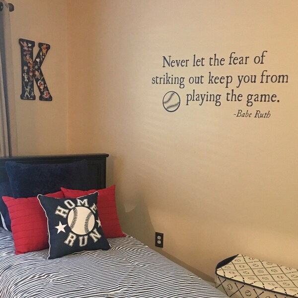 Baseball Decal, Never Let the Fear of Striking Out, Babe Ruth Quote ...