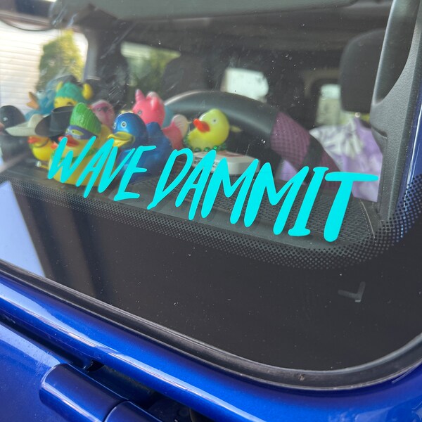Wave Dammit | Wave Decal | 4x4 Decals | Truck Decals | Just Wave ...