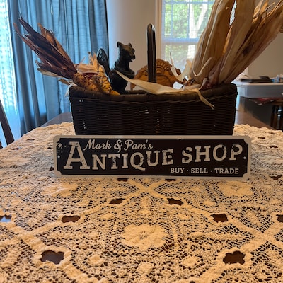 Antique Shop Sign, Buy Sell Trade Sign, Store Name Sign, Custom Antique ...