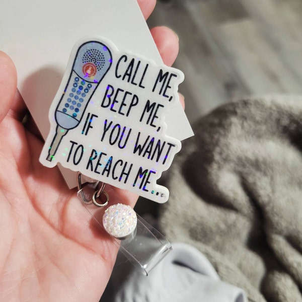 Call Me Beep Me If You Want to Reach Me, RN Badge Reel, Medical Badge ...