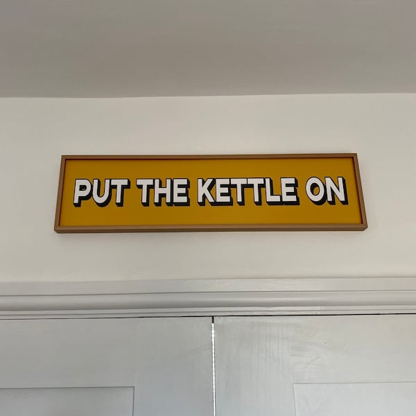 Put the Kettle on Print | Kitchen Sign | Kitchen Wall Art | Gallery ...